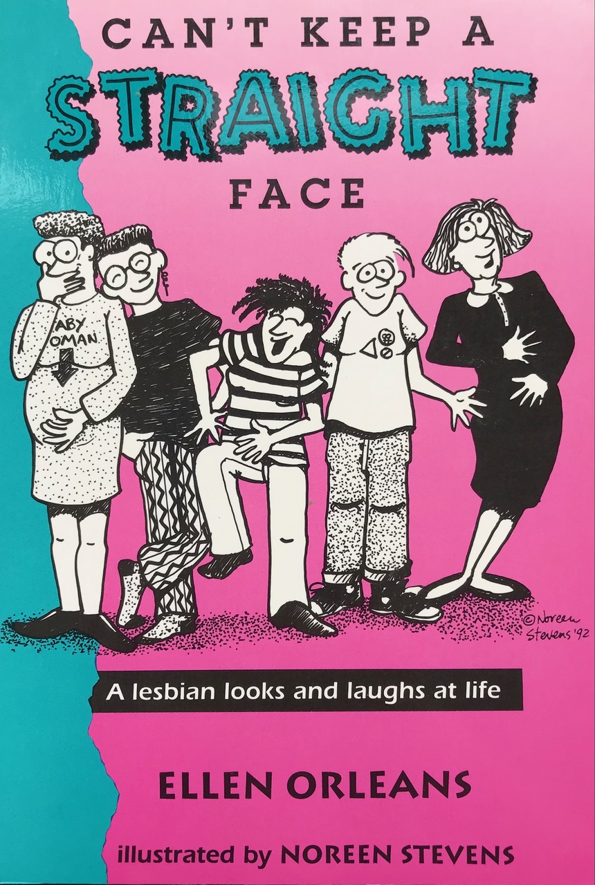 Can’t Keep A Straight Face – Ellen Orleans
